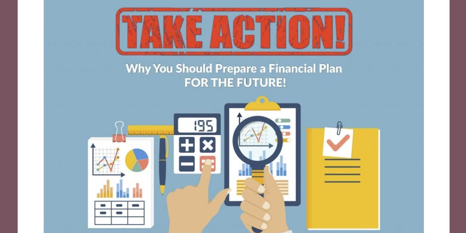 Why you should prepare a Financial Plan for the Future - Financial ...